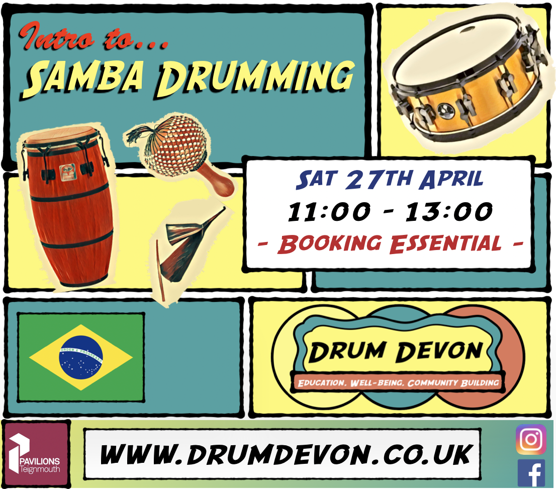 Drum Devon:Intro to Samba Drumming | Pavilions Teignmouth